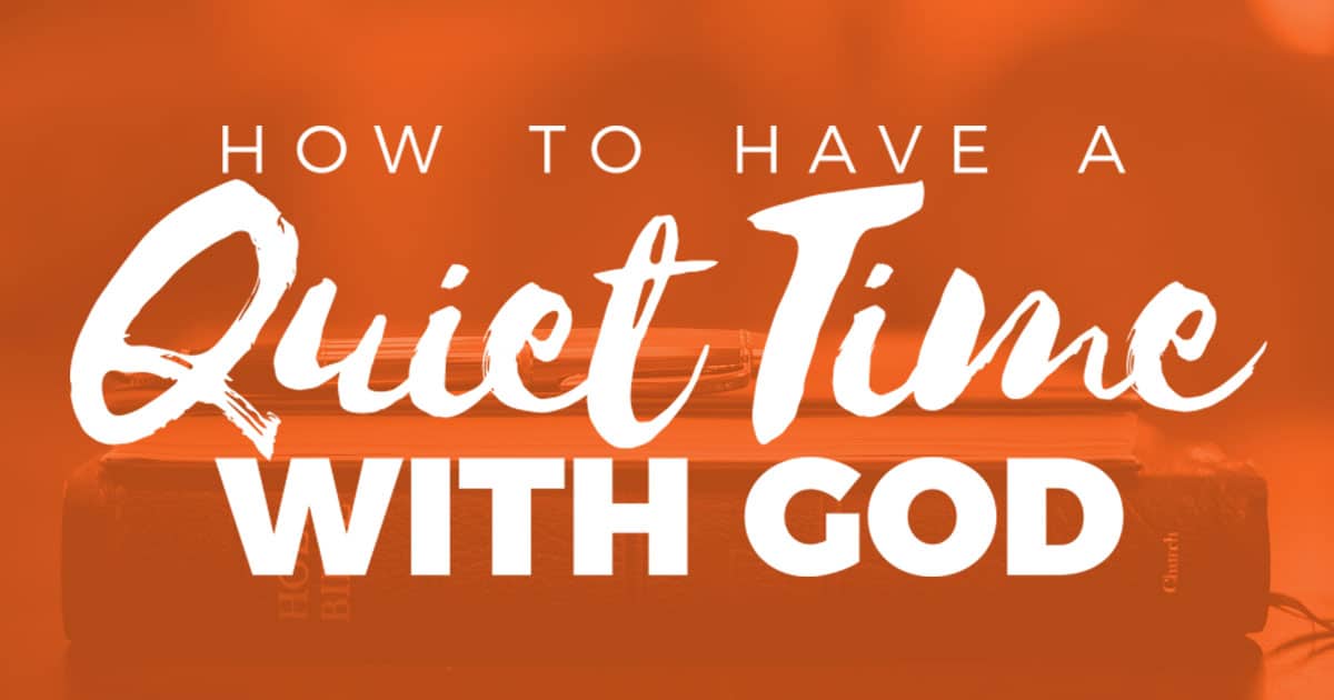 How to have a Quiet Time with God — theegeneration.org
