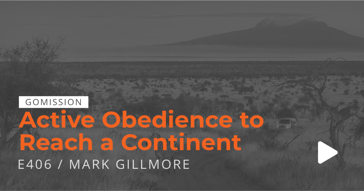 Active Obedience in Missions: Making an Eternal Impact - theegeneration.org