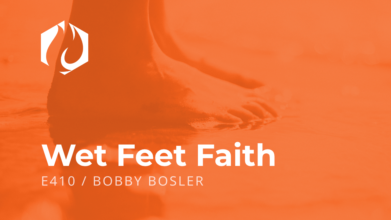 Wet Feet Faith: Lessons on Stepping Out in Faith - theegeneration.org