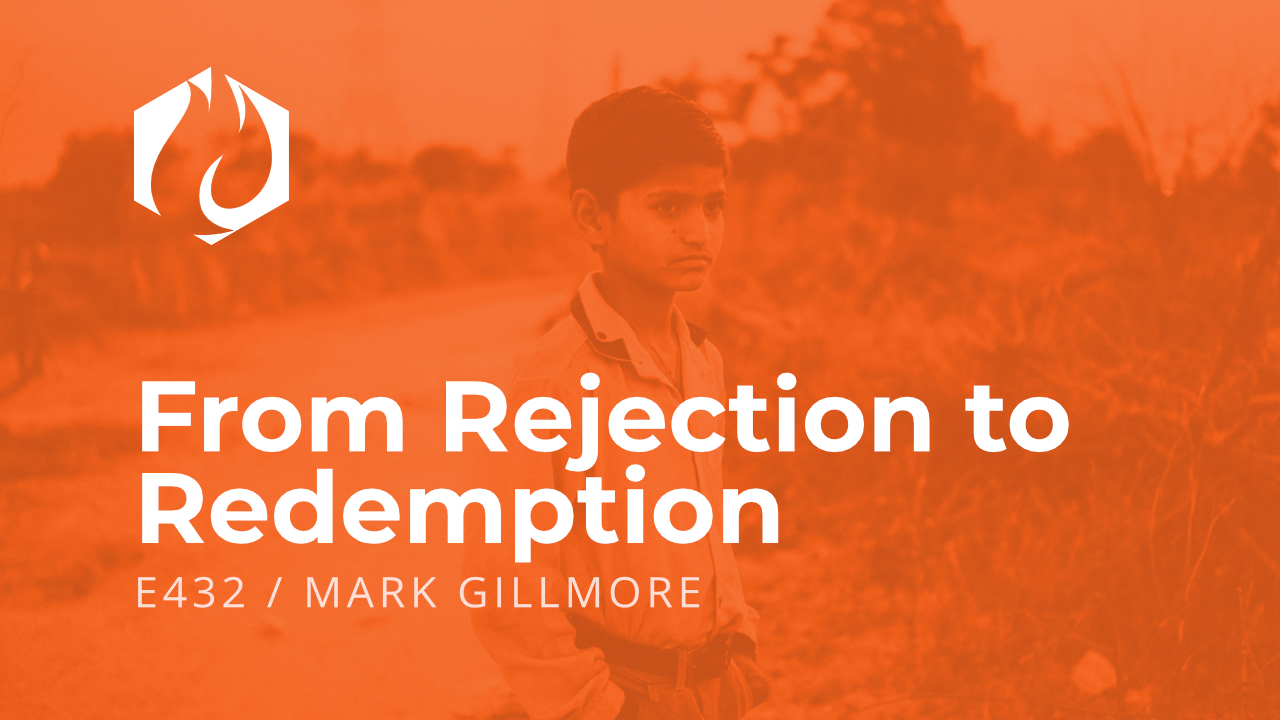 From Rejection to Redemption - theegeneration.org