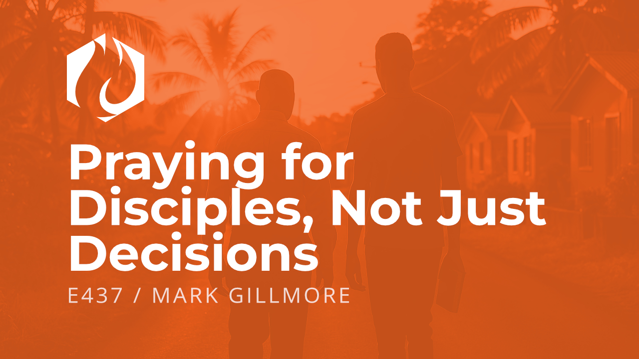 Praying for Disciples, Not Just Decisions - theegeneration.org